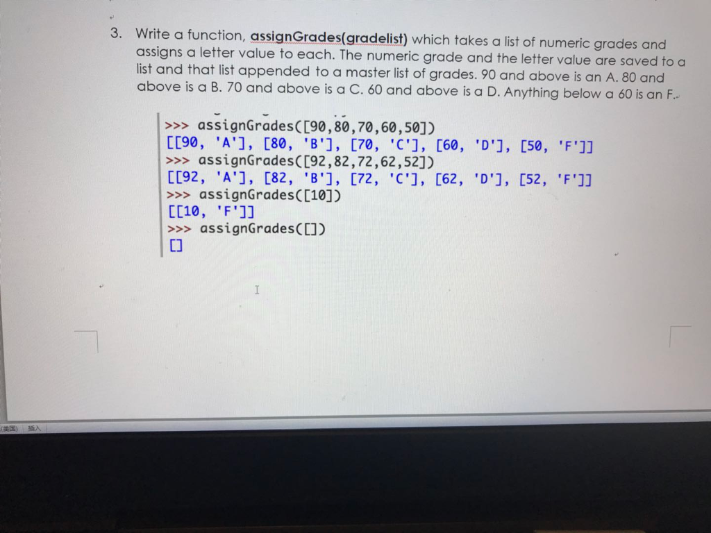 Solved 3. Write a function, assignGrades(gradelist) which | Chegg.com