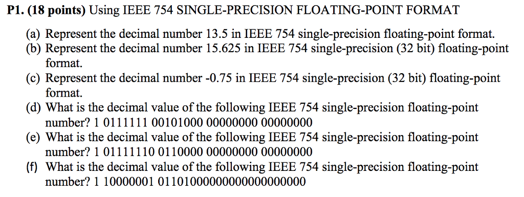 Solved P1. (18 points) Using IEEE 754 SINGLE-PRECISION | Chegg.com