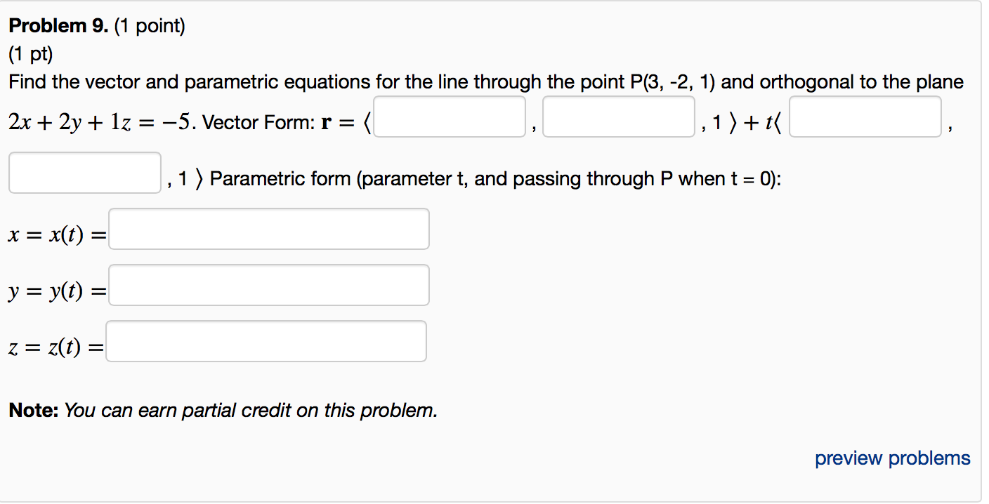 Solved Problem 9. (1 point) (1 pt) Find the vector and | Chegg.com
