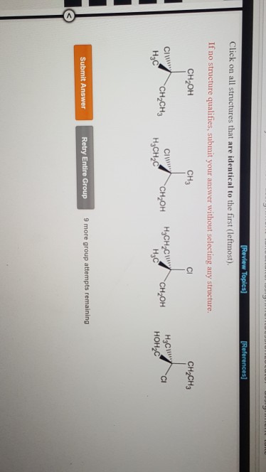 Solved Click on all structures that are identical to the | Chegg.com