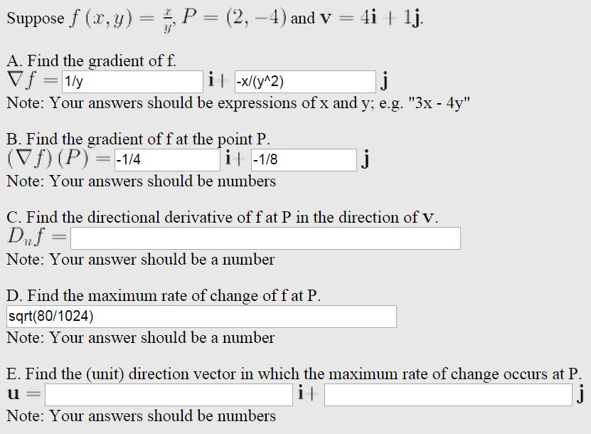 Solved: Suppose F (x,y) = X/y, P = (2, -4) And V = 4i + 1j... | Chegg.com