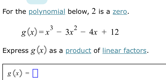 Solved For the polynomial below, 2 is a zero. g(x)=x3-3x2-4x | Chegg.com