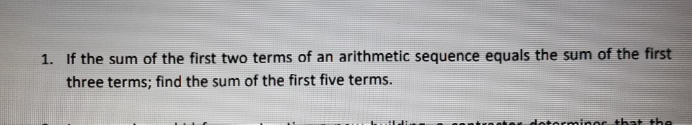 Solved 1. If the sum of the first two terms of an arithmetic | Chegg.com