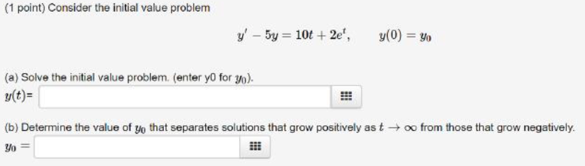 Solved (1 point) Consider the initial value problem 01 + | Chegg.com