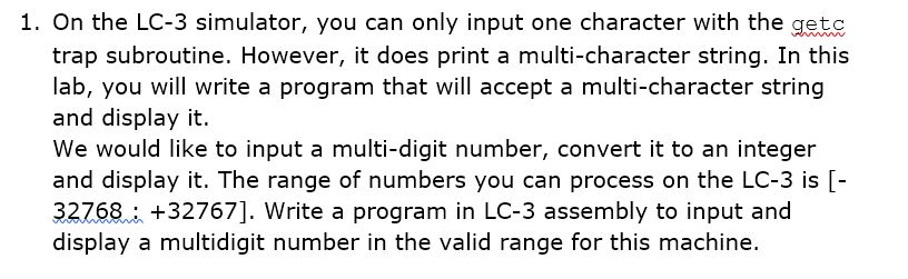 Solved On the LC-3 simulator, you can only input one | Chegg.com