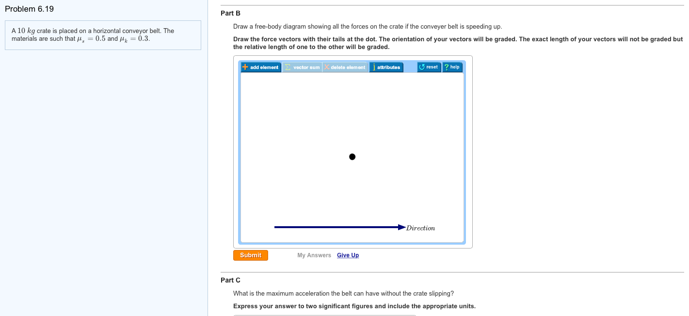 Solved A 10 kg crate is placed on a horizontal conveyor | Chegg.com