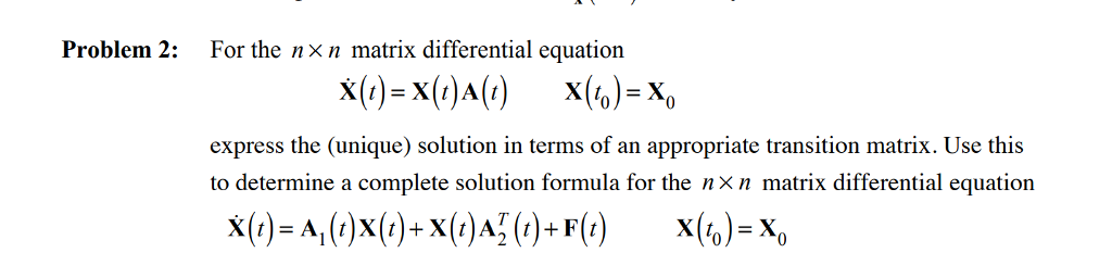 Problem 2: For the n × n matrix differential equation | Chegg.com