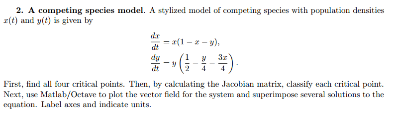 Solved A competing species model. A stylized model of | Chegg.com