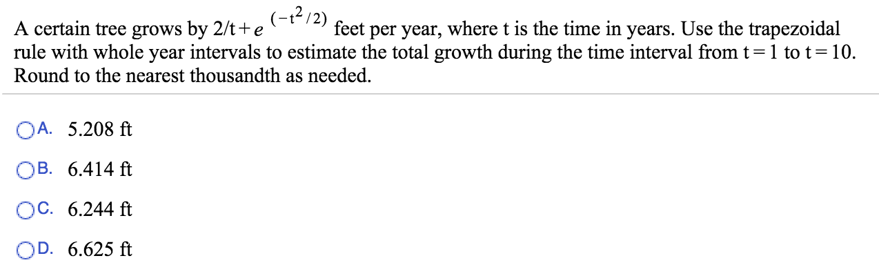 Solved A certain tree grows by 2/t + e^(-t^2/2) feet per | Chegg.com