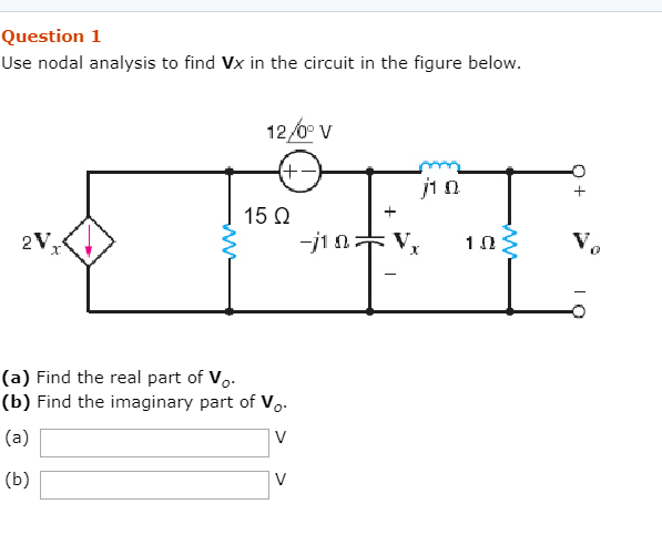 Solved Question 1 Use nodal analysis to find Vx in the | Chegg.com