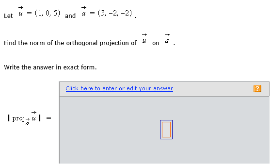 Solved Find the norm of the orthogonal projection of Write | Chegg.com