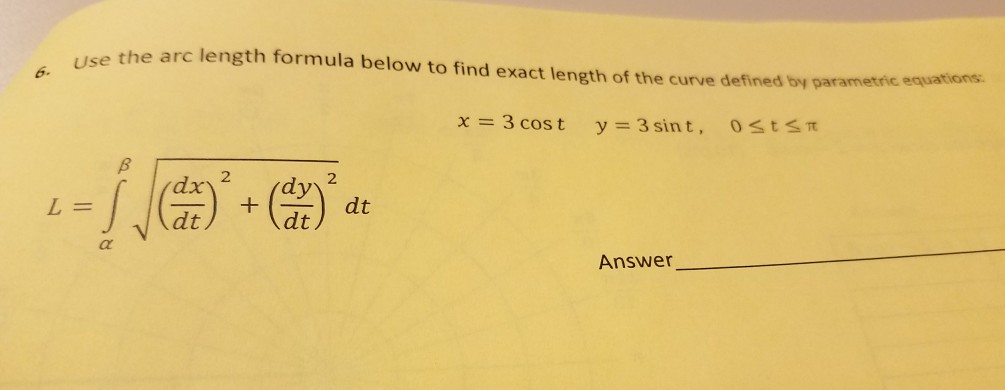 Solved Use e the arc length formula below to find exact | Chegg.com Solved Use e the arc length formula below to find exact | Chegg.com