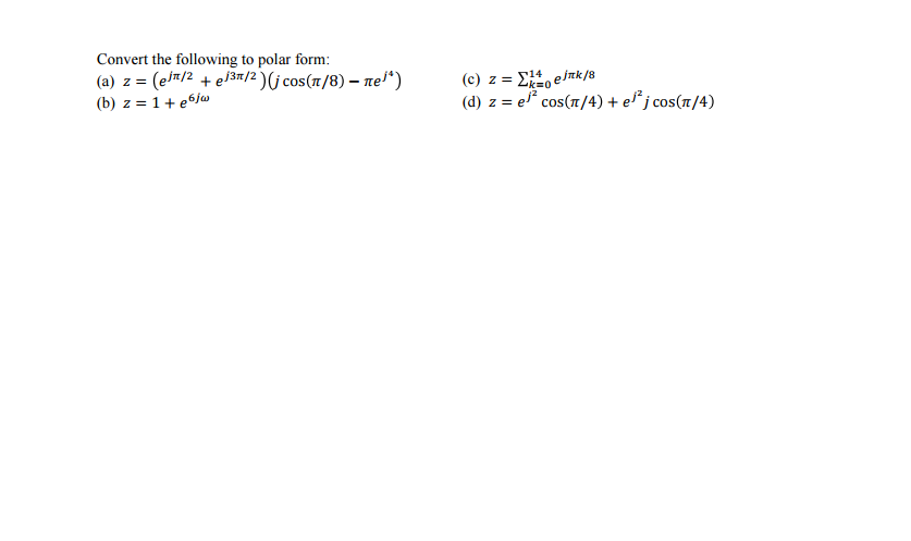 Solved Convert the following to polar form: | Chegg.com