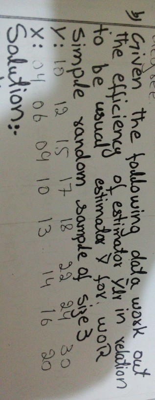 Solved given the following data work out the efficiency of | Chegg.com