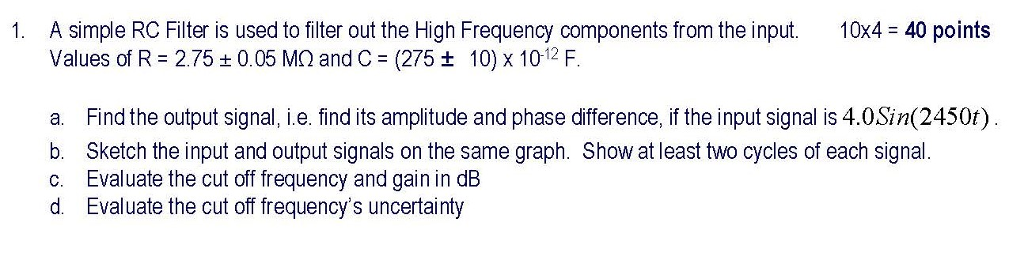 Solved A simple RC Filter is used to filter out the High | Chegg.com