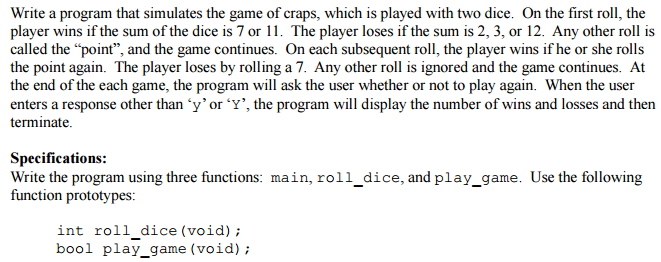 Solved Write a program that simulates the game of craps, | Chegg.com