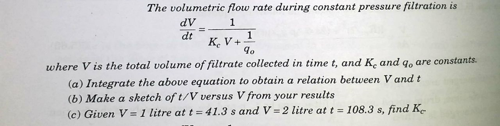 Solved The volumetric flow rate during constant pressure | Chegg.com