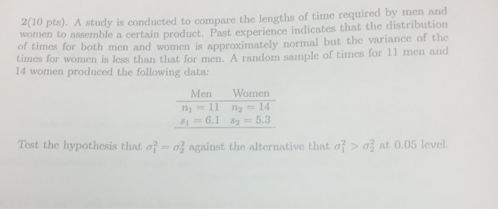 Solved A study is conducted to compare the lengths of time | Chegg.com