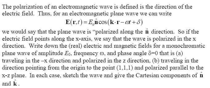Solved The polarization of an electromagnetic wave is | Chegg.com