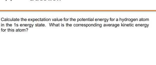 Solved Calculate The Expectation Value For The Potential