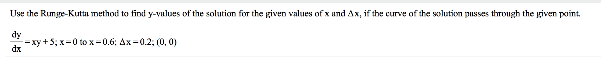 Solved Use the Runge-Kutta method to find y-values of the | Chegg.com