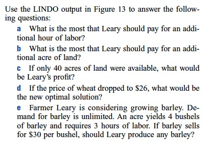 Solved Use the LINDO output in Figure 13 to answer the | Chegg.com