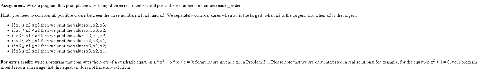 Solved Write A Program That Prompts The User To Input Three 3748