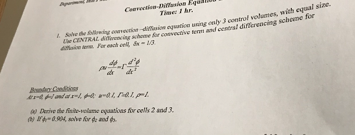 Solved Convection-Diffusion Equallol Time: I hr. with equal | Chegg.com