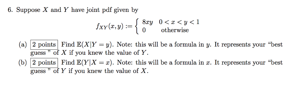 Solved 6. Suppose X and Y have joint pdf given by 0 | Chegg.com