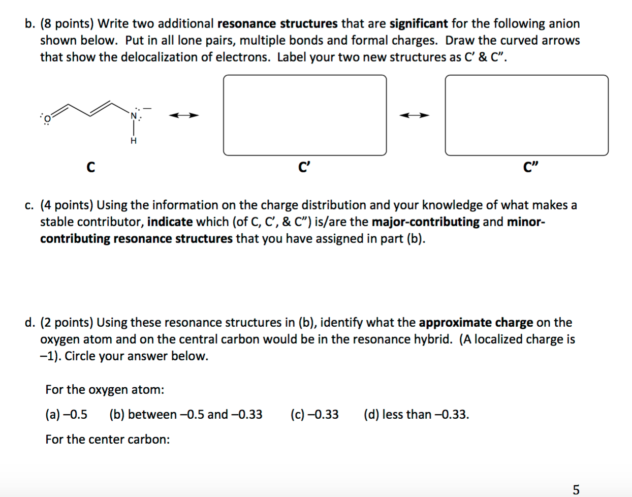 Solved Write two additional resonance structures that are | Chegg.com