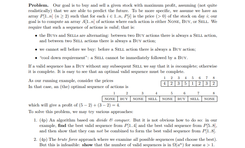 Solved Problem. Our goal is to buy and sell a given stock | Chegg.com