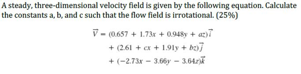 Solved A steady, three-dimensional velocity field is given | Chegg.com