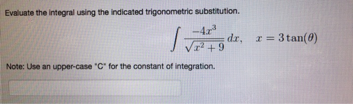 Solved Evaluate the integral using the indicated | Chegg.com