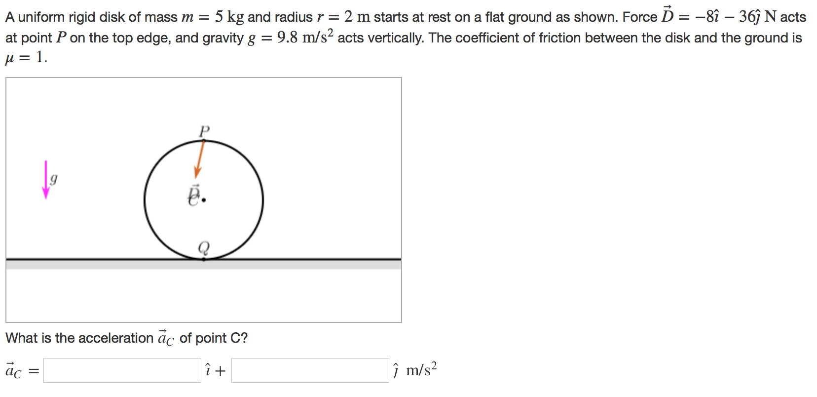 Solved A uniform rigid disk of mass m = 5 kg and radius r = | Chegg.com