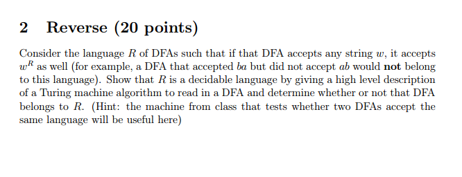 Solved Consider the language R of DFAs such that if that DFA | Chegg.com