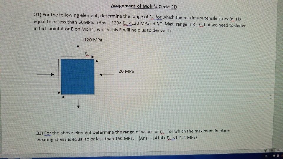 Solved Assignment of Mohr's Circle 2D Q1) For the following | Chegg.com Solved Assignment of Mohr's Circle 2D Q1) For the following | Chegg.com