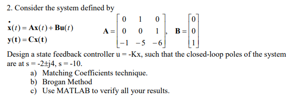Solved 2. Consider the system defined by x(t)- Ax(t)+ Bu(t) | Chegg.com