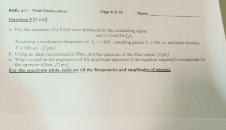 ENEL 471 -Final Examination Question S t6 pts] a. | Chegg.com