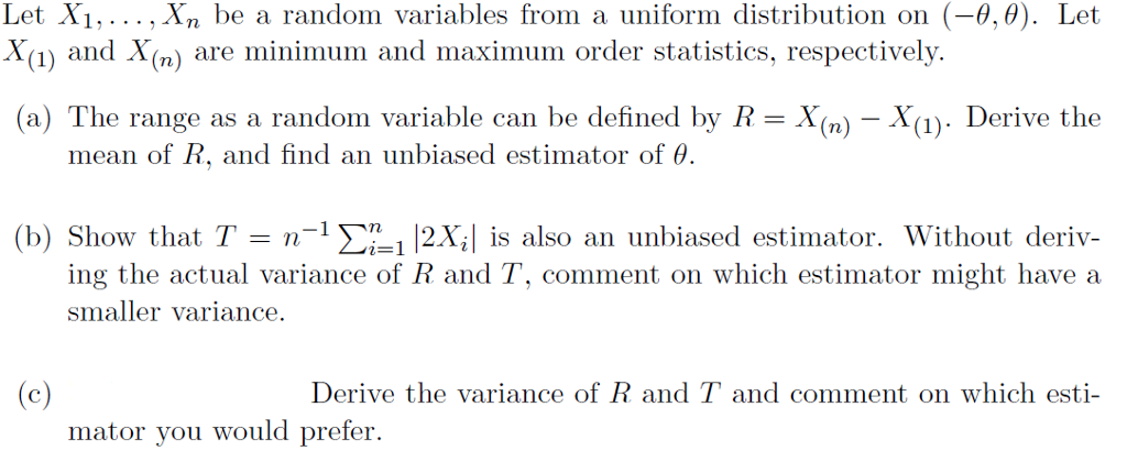 Let Xi Xn Be A Random Variables From A Uniform