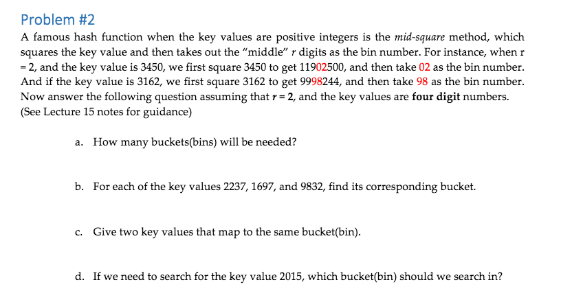 Solved A famous hash function when the key values are | Chegg.com