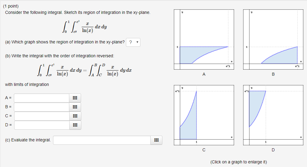 Solved (1 point) Consider the following integral. Sketch its | Chegg.com