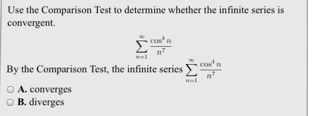 Solved Use the Comparison Test to determine whether the | Chegg.com