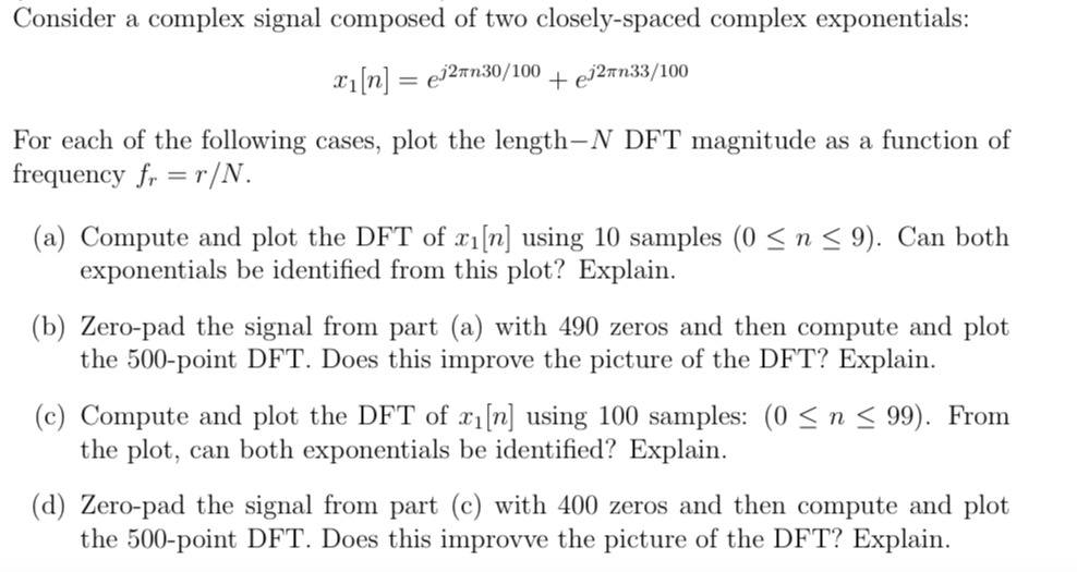 Consider a complex signal composed of two | Chegg.com
