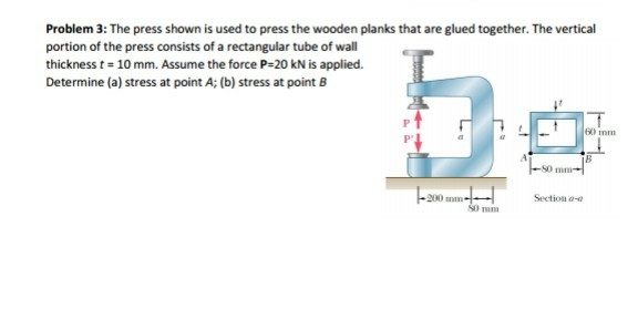 Solved Problem 3: The press shown is used to press the | Chegg.com