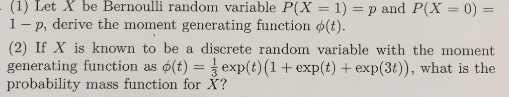 Solved Let X be Bernoulli random variable P(X = 1) = p and | Chegg.com Solved Let X be Bernoulli random variable P(X = 1) = p and | Chegg.com