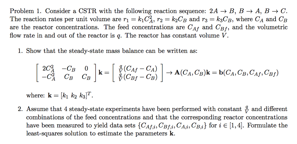 Consider a CSTR with the following reaction sequence: | Chegg.com