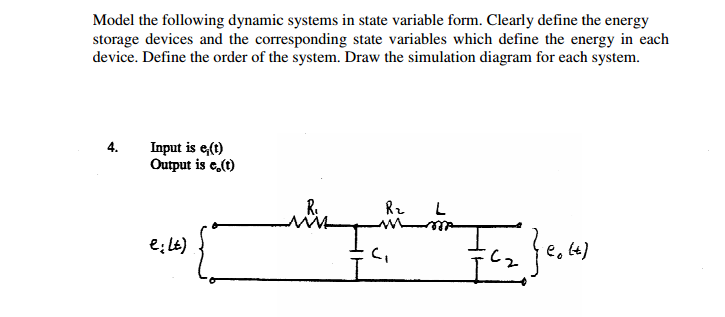 Solved Model the following dynamic systems in state variable | Chegg.com
