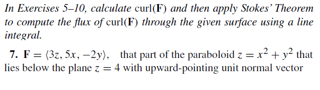 Solved Calculate curl (F) and then apply Stokes' Theorem to | Chegg.com