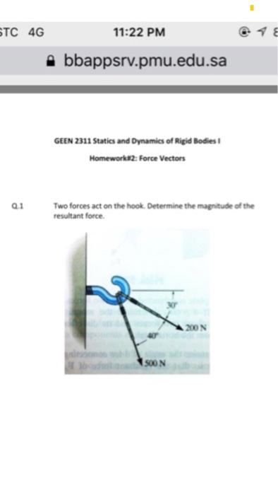 Solved Two Forces Act On The Hook Determine The Magnitude