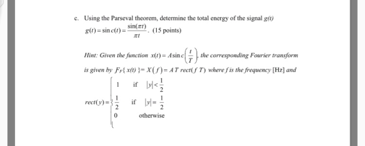 Solved c. Using the Parseval theorem, determine the total | Chegg.com